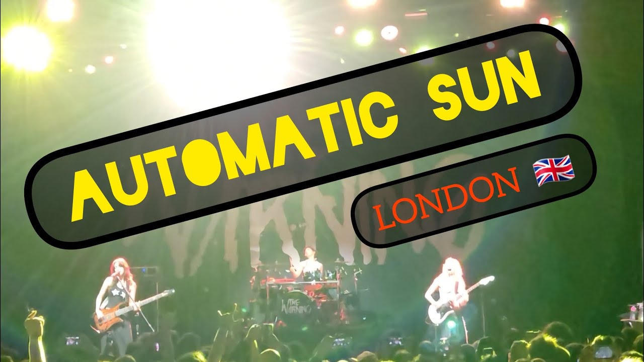 AUTOMATIC SUN - LONDON 🇬🇧 - THE WARNING - 4/27/24 #livemusic #tour #fyp ...