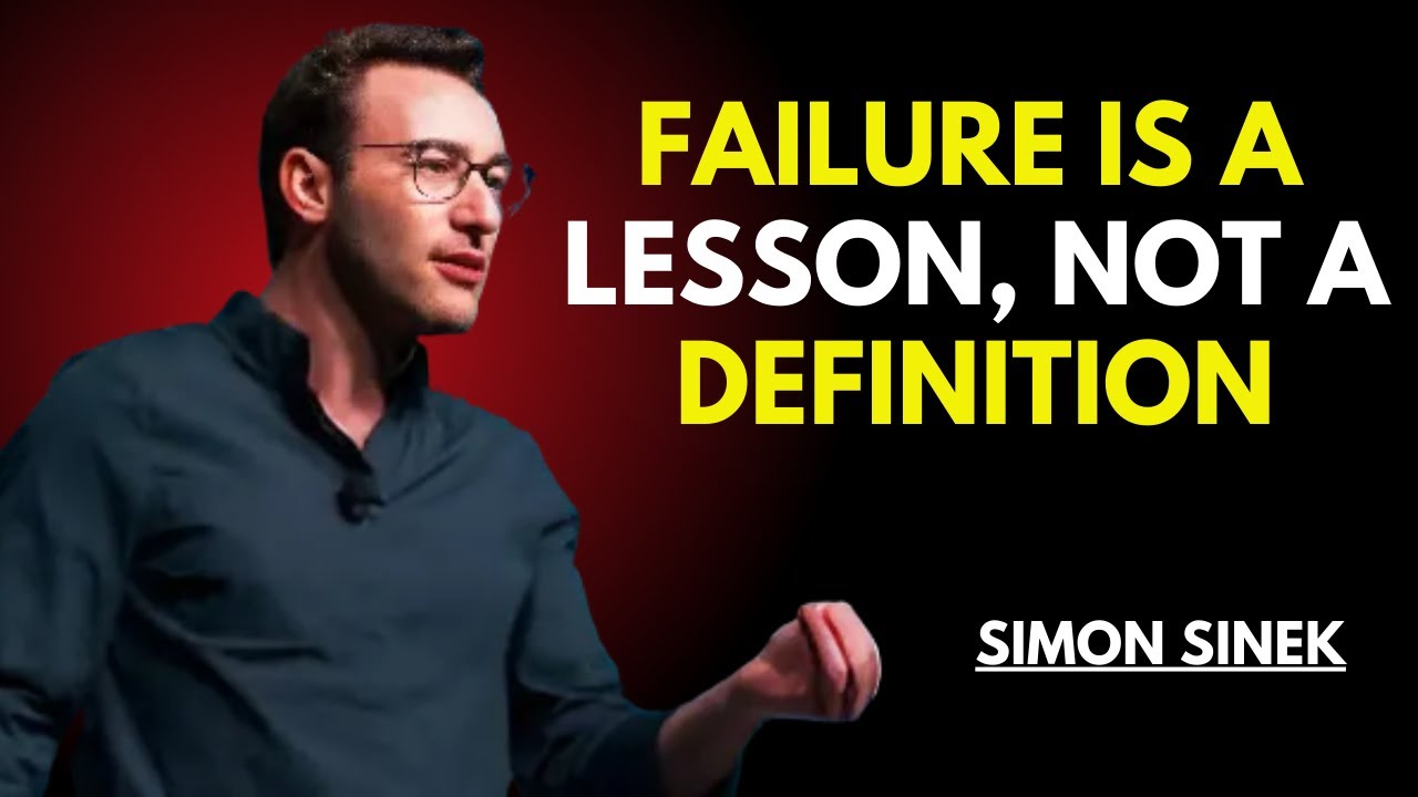''FAILURE IS A LESSON, NOT A DEFINITION" || SIMON SINEK || BEST ...