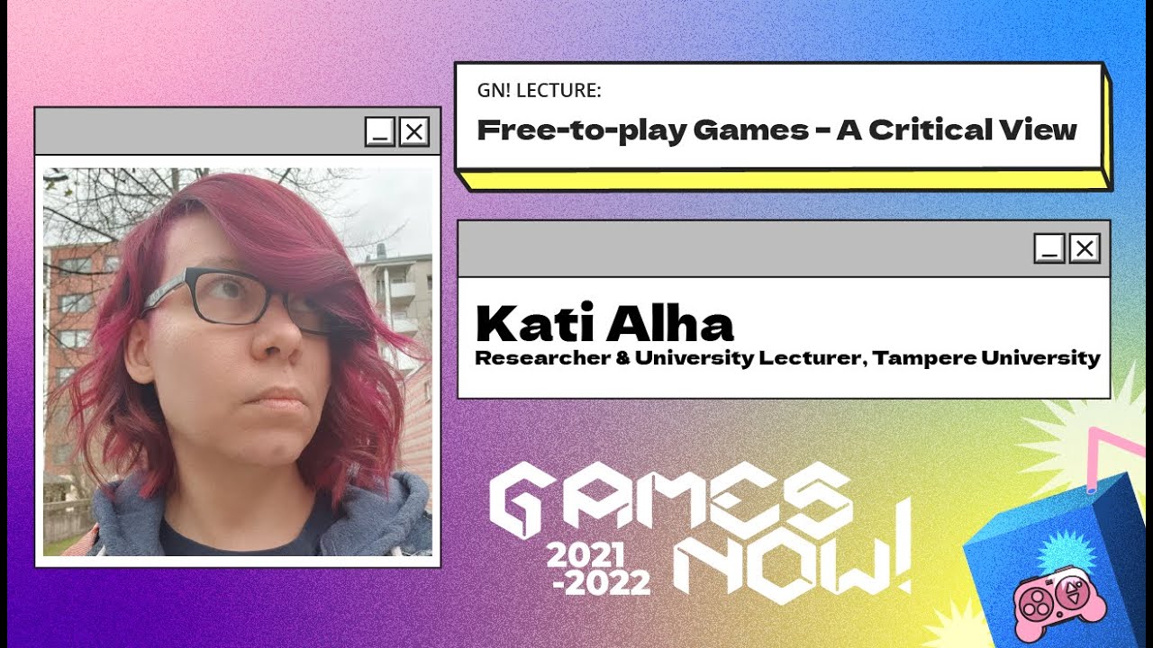 Kati Alha: Free-to-play Games – A Critical View | Games Now! - YouTube