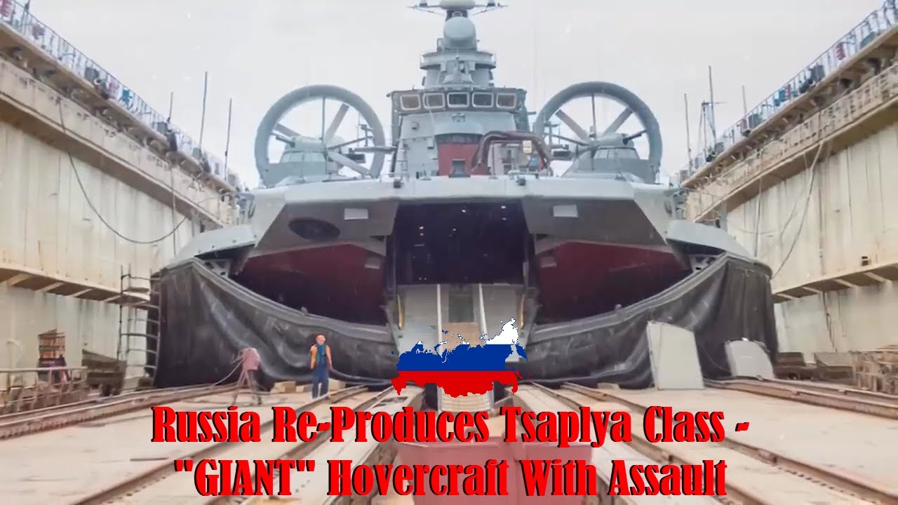 US and Europe Panic! Russia Re-Produces Tsaplya Class “Giant ...