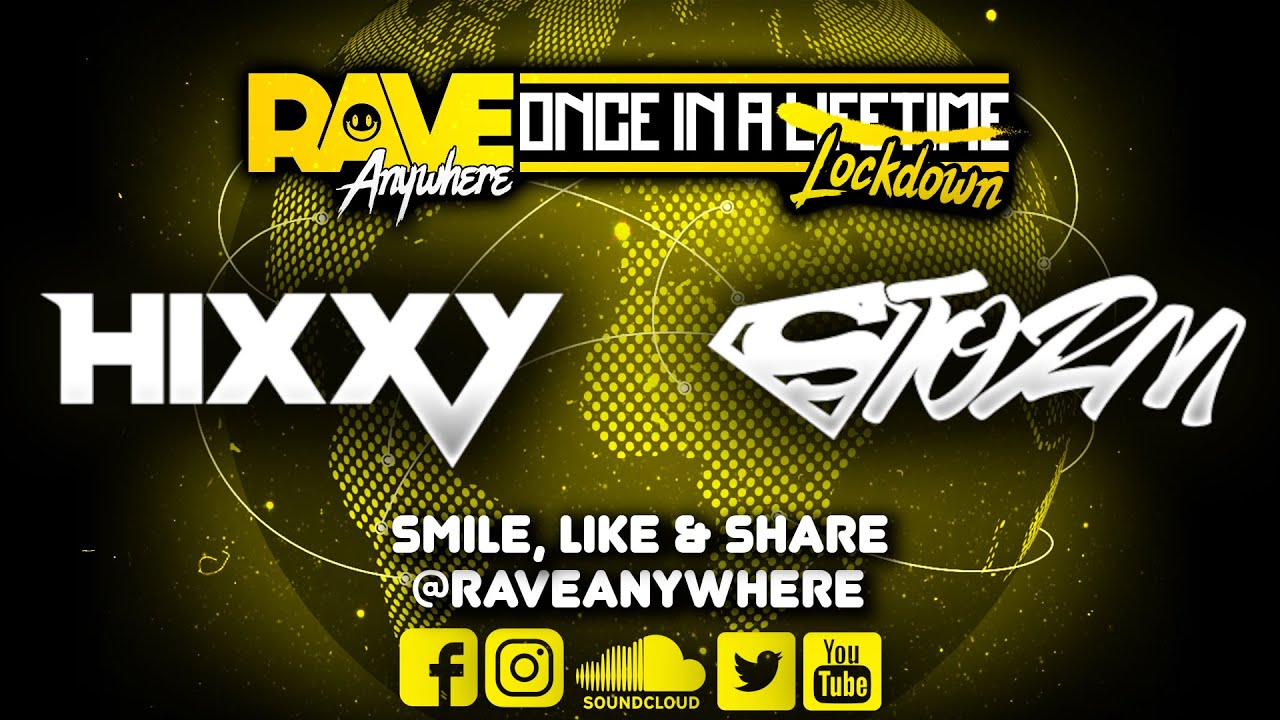 Hixxy & MC Storm LIVE on Rave Anywhere Once In A Lockdown