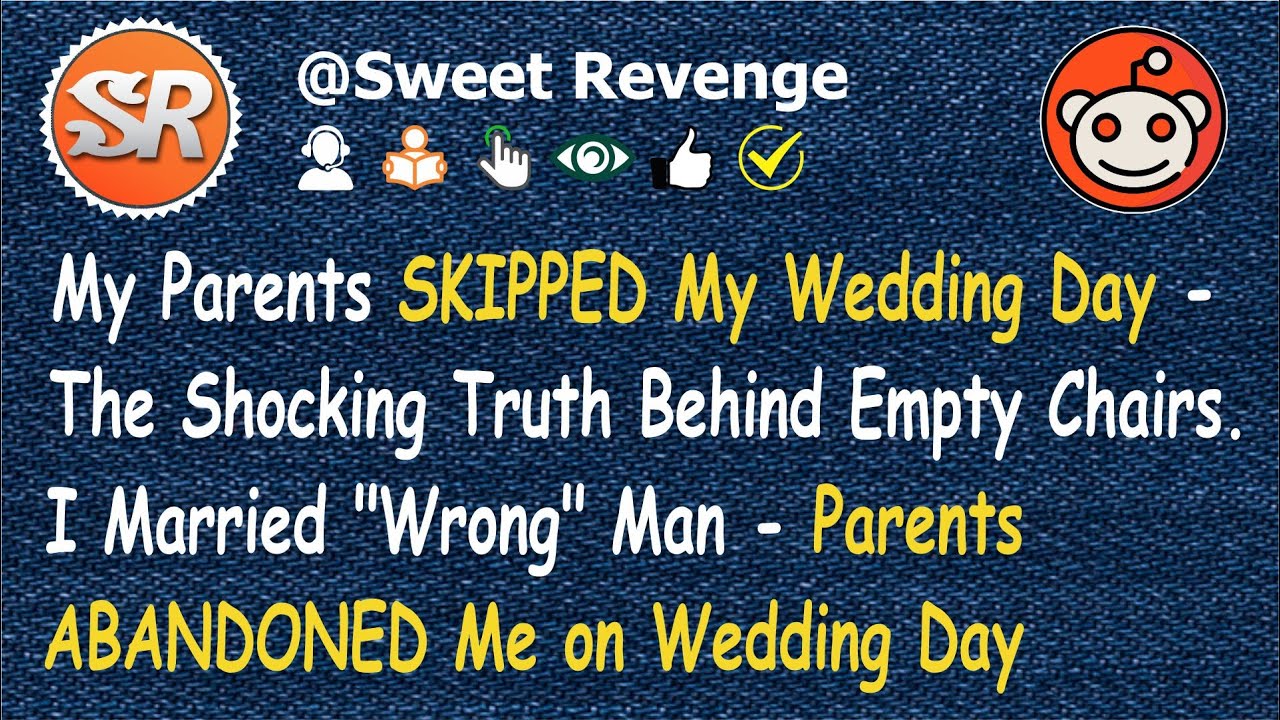 My Parents SKIPPED My Wedding Day - The Shocking Truth Behind Empty ...