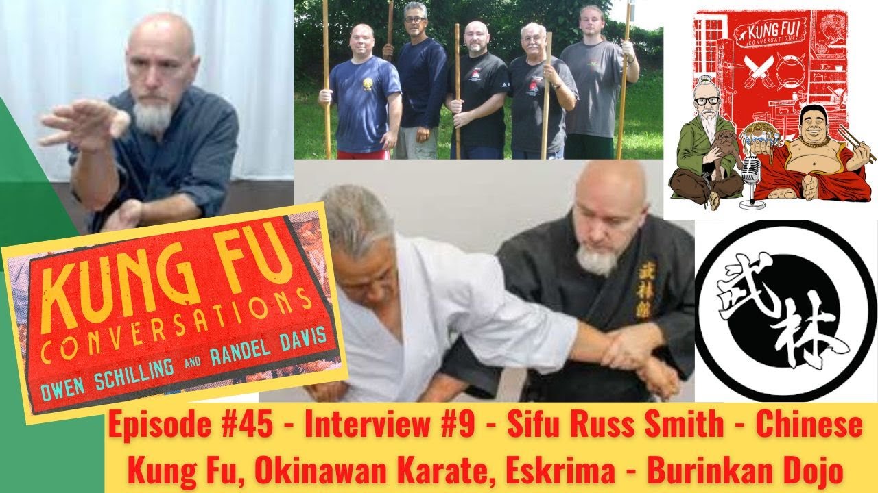 Episode #44 - Interview #9 - Sifu Russ Smith - Chinese Kung Fu ...