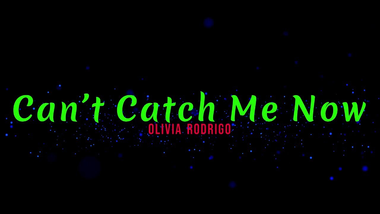 Olivia Rodrigo - Can’t Catch Me Now [Lyrics] (from The Hunger Games ...