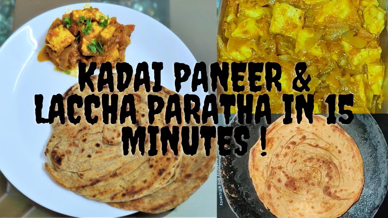 Easy & Quick - Kadai Paneer with Laccha Paratha - YouTube