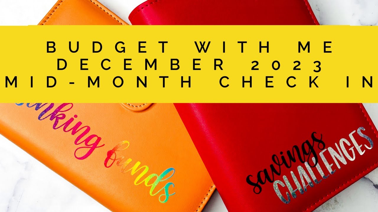Budget With Me | December 2023 | Mid Month Check In | Paying Off Black ...