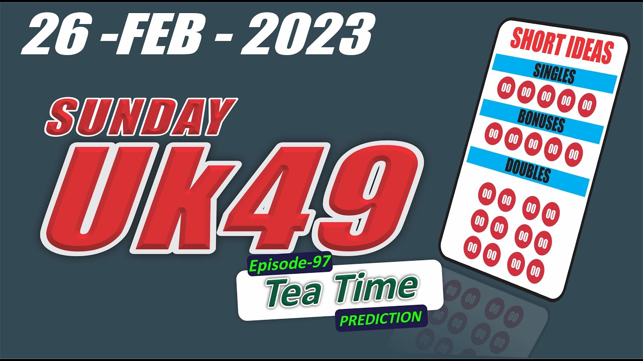 26-02-2023 UK 49 Teatime Prediction | UK 49 Predictions Today | UK 49s ...