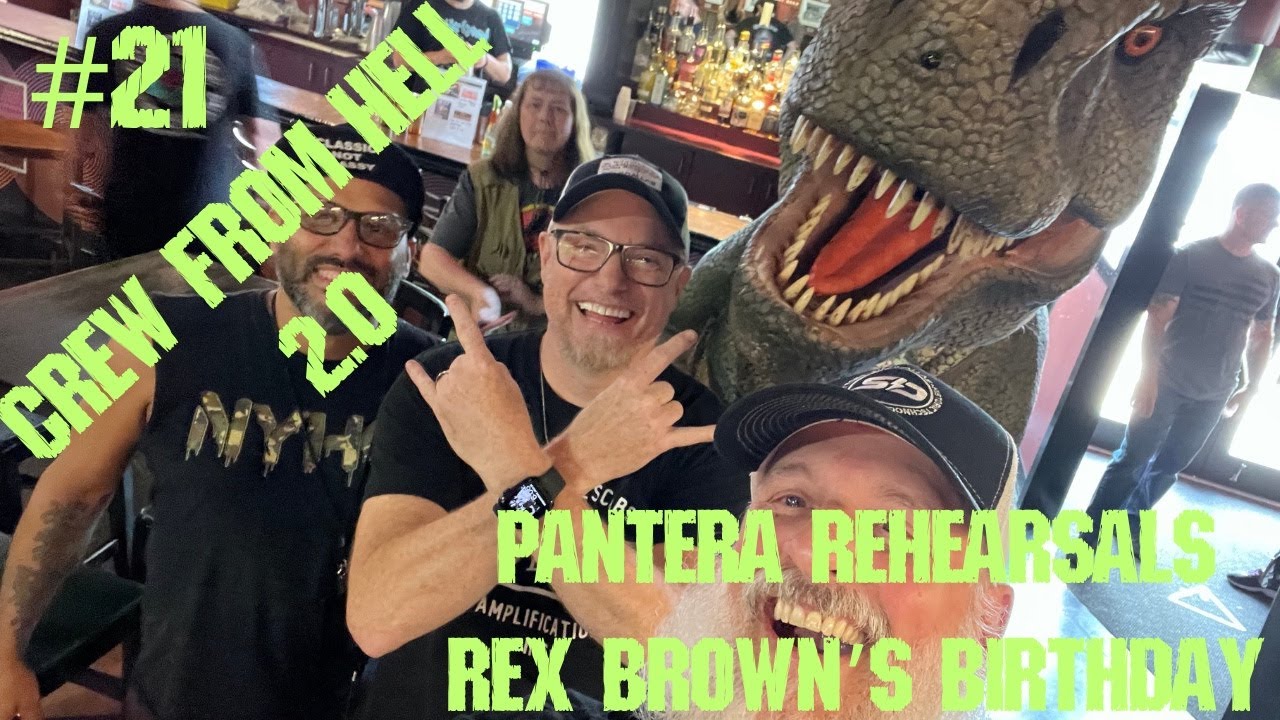REX BROWN'S BIRTHDAY PANTERA CREW FROM HELL 2.0 EPISODE#21 REHEARSAL in ...