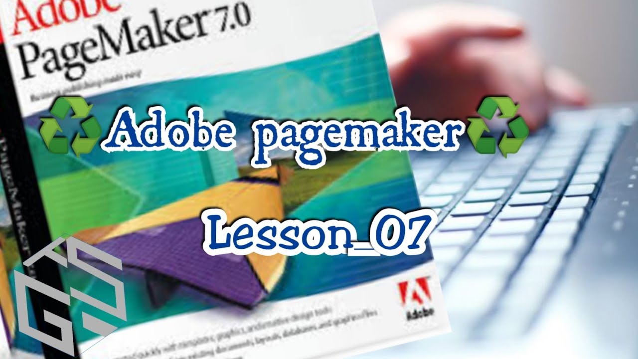 ♻️ Adobe Pagemaker Lesson_7♻️ - YouTube