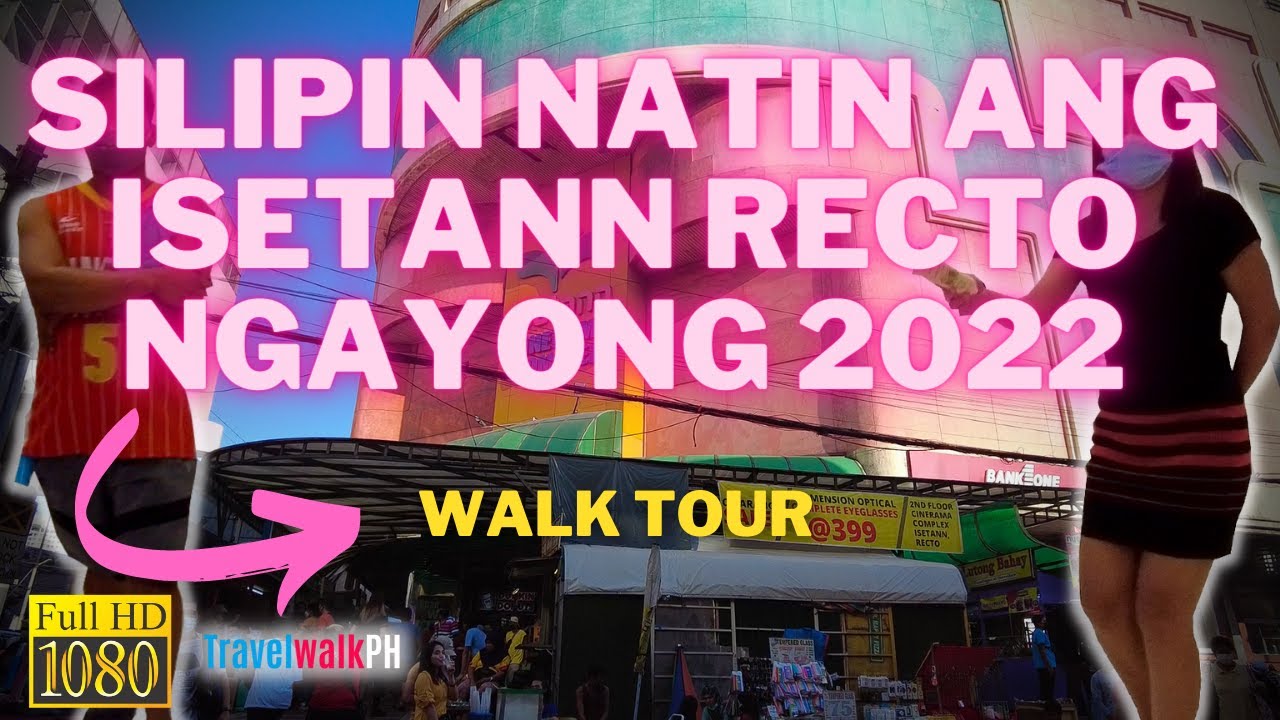 [HD] ISETANN RECTO | Quiapo Manila | Walk Tour | Philippines - YouTube