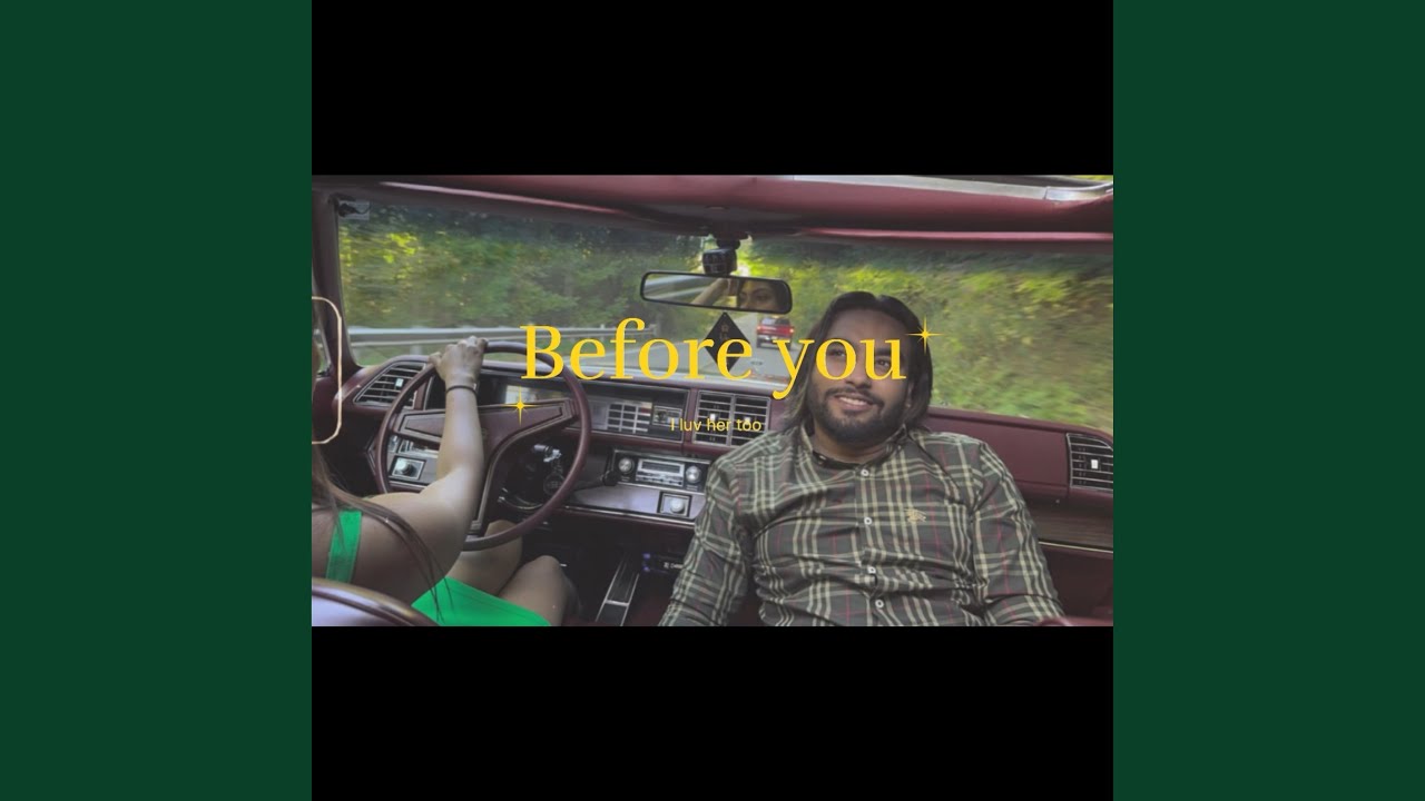 Before U - Simar Doraha: Song Lyrics, Music Videos & Concerts