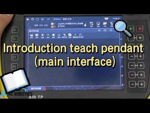 AE Industrial Robotics Training Tutorial——Introduction to the teach pendant（main interface ...
