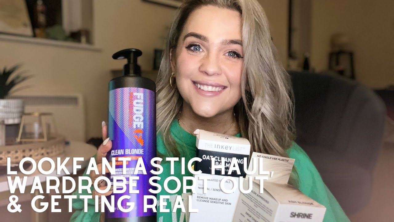 Look Fantastic Haul Wardrobe Sort Out And Getting Real Emily Jade