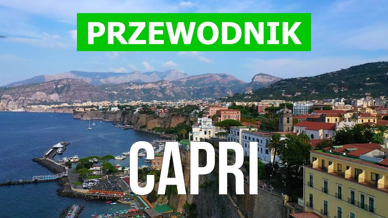 Wyspa Capri, Włochy | Atrakcje, kurorty, przyroda, plaże | wideo 4k ...