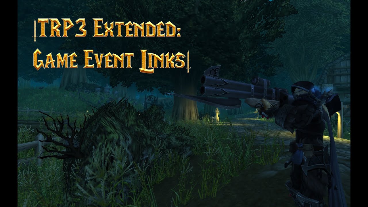TRP3 Extended Tutorial: Game Event Links - YouTube