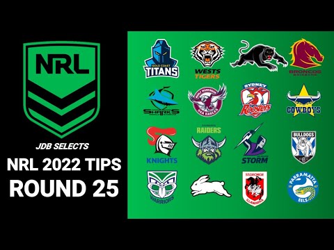 NRL TIPS & PREDICTIONS - ROUND 25 2022 - YouTube