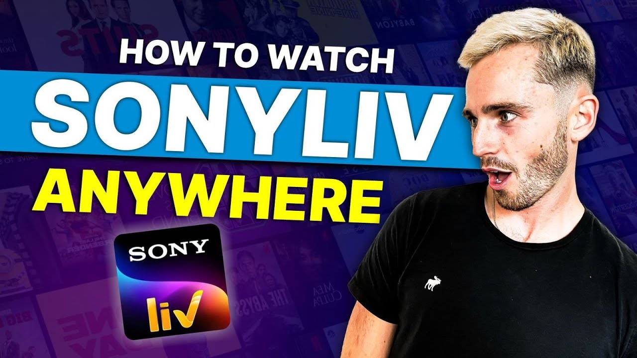 How to watch SonyLiv from Anywhere: NO LAG STREAMING TRICK - YouTube