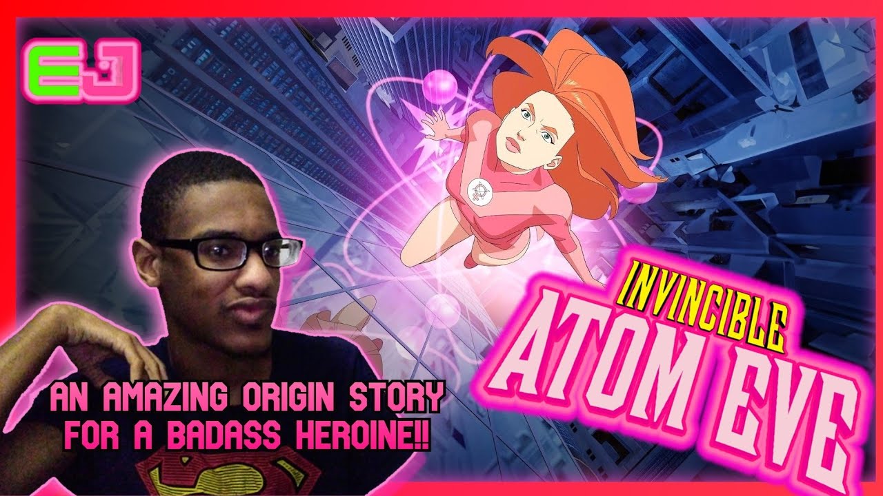 *Invincible: Atom Eve* is A GREAT ORIGIN for Samantha Wilkins - Special ...