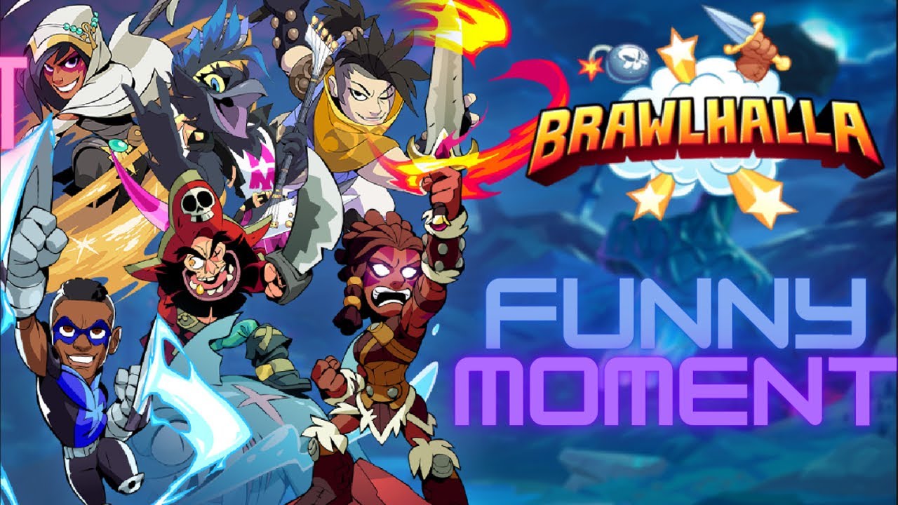 BRAWLHALLA FUNNY MOMENT WITH FRIENDS - YouTube