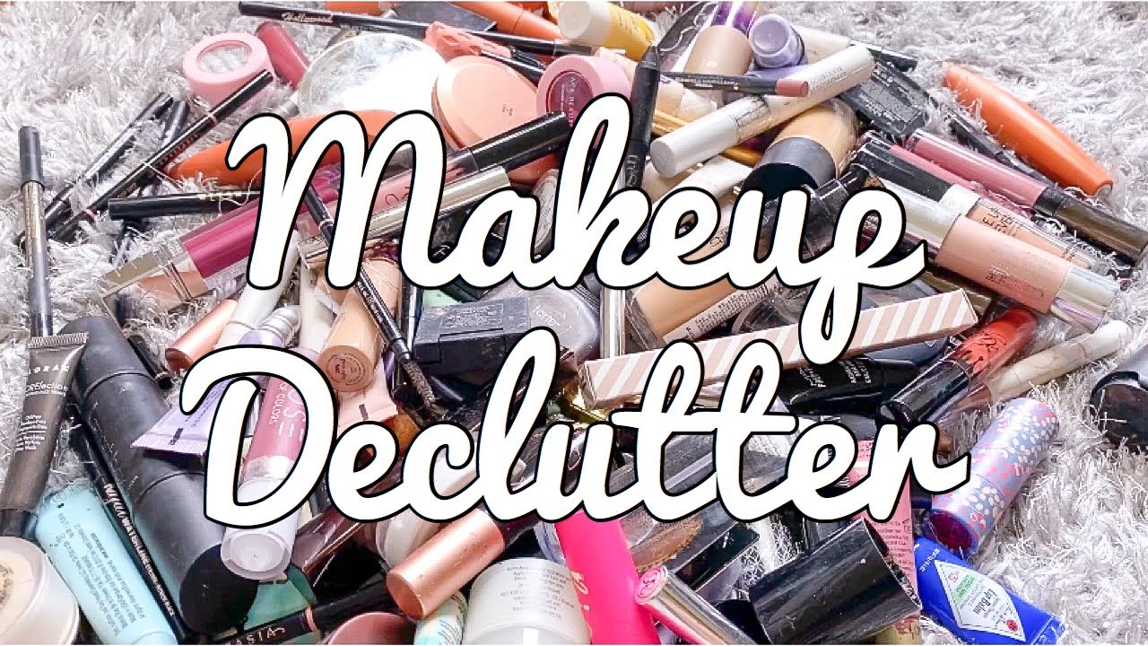 Decluttering My Entire Makeup Collection | Huge Makeup Declutter 2020 ...