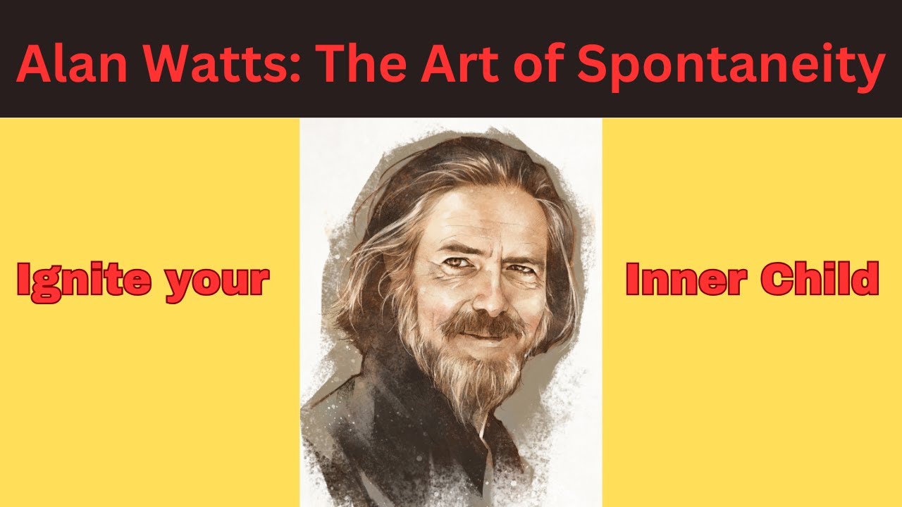 Alan Watts and the Art of Spontaneity: Unlocking the Cosmic Dance of Life - YouTube