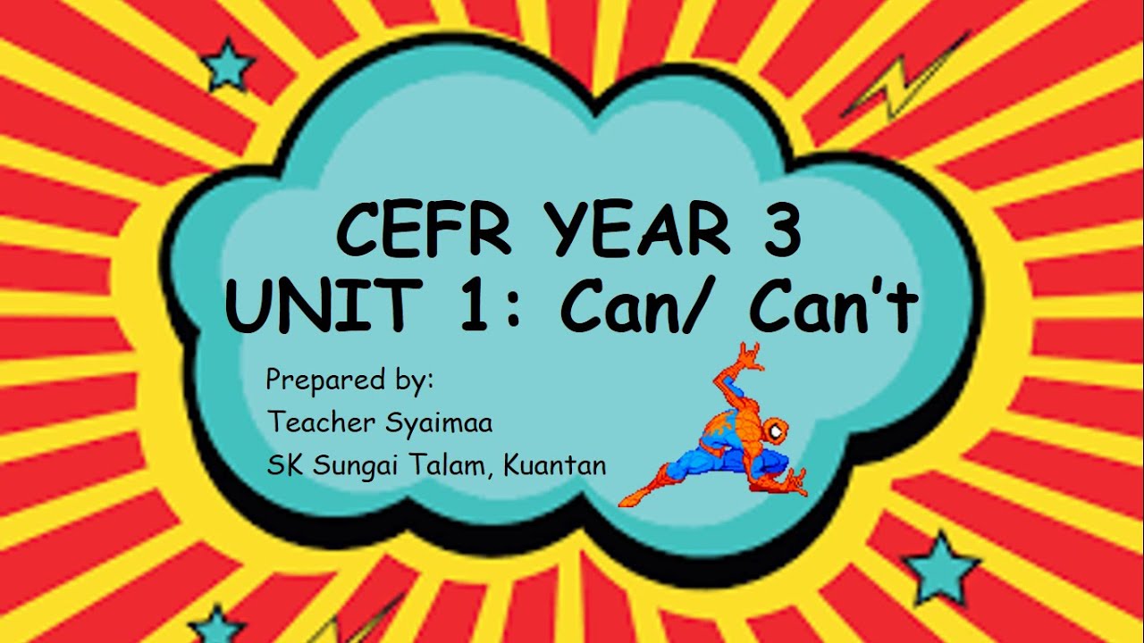 CEFR YEAR 3 UNIT 1: CAN/ CAN'T - YouTube