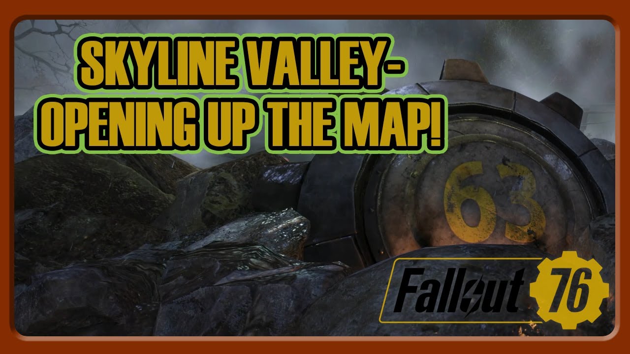Fallout 76 Live Stream - June 13 - Skyline Valley - Opening Up The Map ...