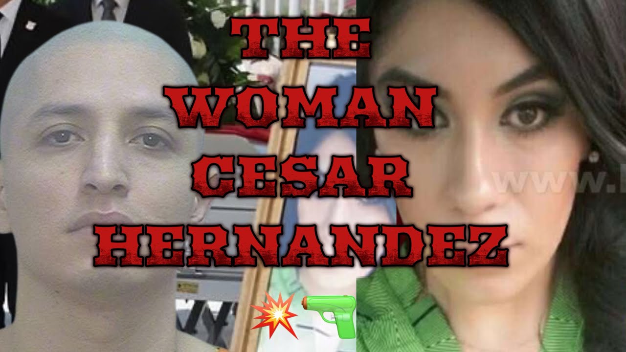 THE WOMAN 💥🔫 BY ESCAPED PRISONER CESAR HERNANDEZ..WAS THE GRINGO HUNTER ...