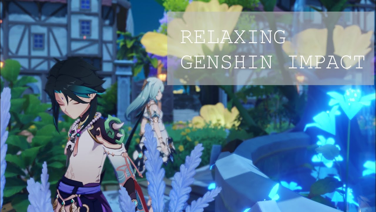 【Genshin impact】relaxing 〜Xiao〜 - YouTube