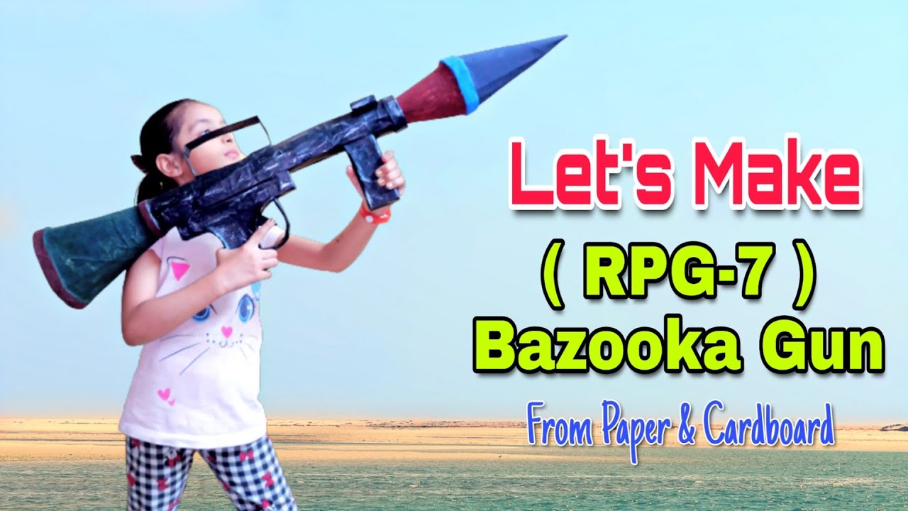 How to Make ( RPG-7 ) Bazooka launcher with that shoots from Cardboard ...