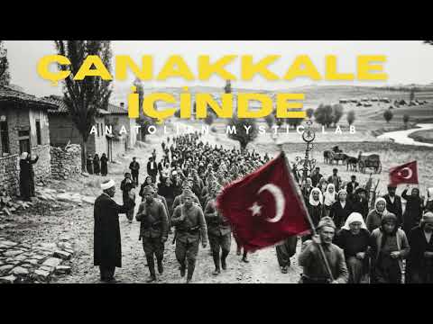 Çanakkale Türküsü | Anatolian Mystic Lab