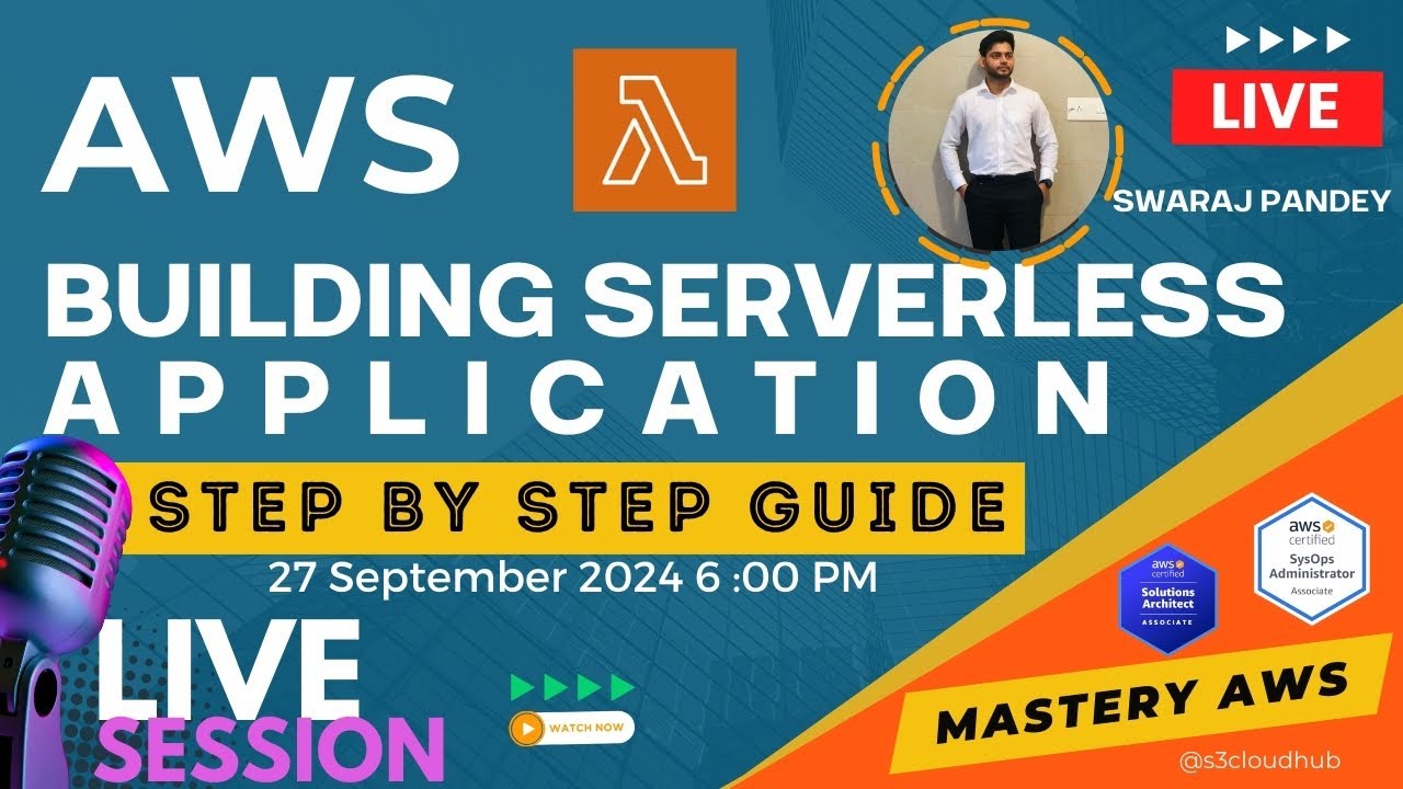 Mastering AWS Serverless: Build and Deploy Applications Live! | @S3CloudHub - YouTube