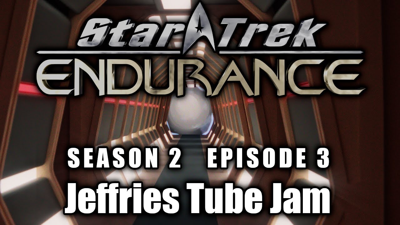 Jeffries Tube Jam | Star Trek Endurance Season 2 Episode 3 - YouTube