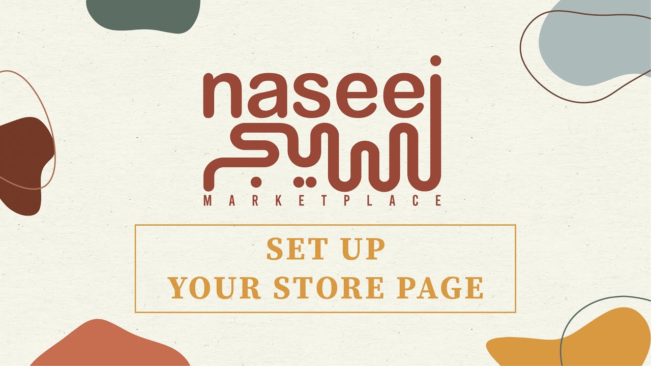 Naseej Market Tutorial- Set Up Your Store Page - YouTube