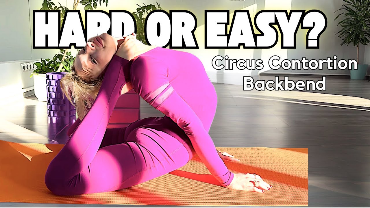 Reaching Your Head with Your Feet in a Backbend! Easy or Hard? Flexible ...