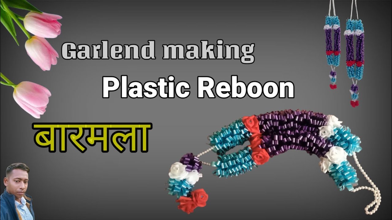 बारमला 👏 Garlend making with plastic Reboon / Garlend - YouTube