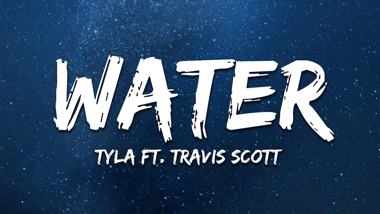 Tyla - Water (Remix) ft. Travis Scott (Lyrics) - YouTube