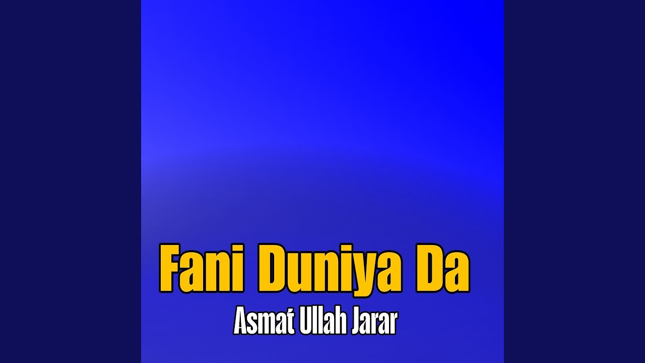 Fani Duniya Da - YouTube