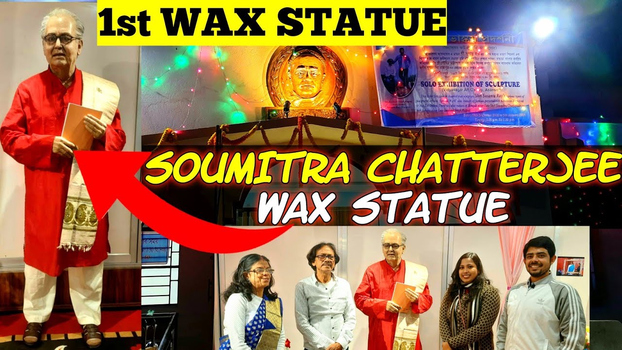 FIRST WAX STATUE OF SOUMITRA CHATTERJEE IN ASANSOL | Vidyasagar Art ...