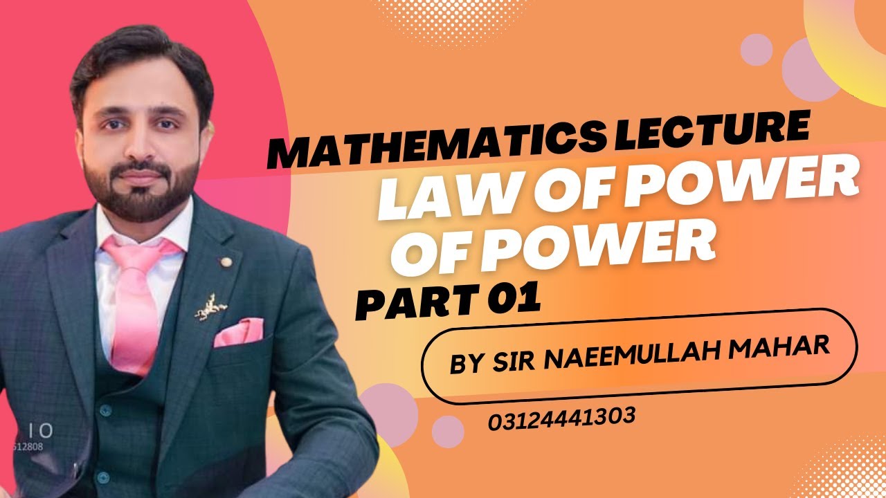 law of power of power | Important Mathematics Lecture | Naeemullah ...