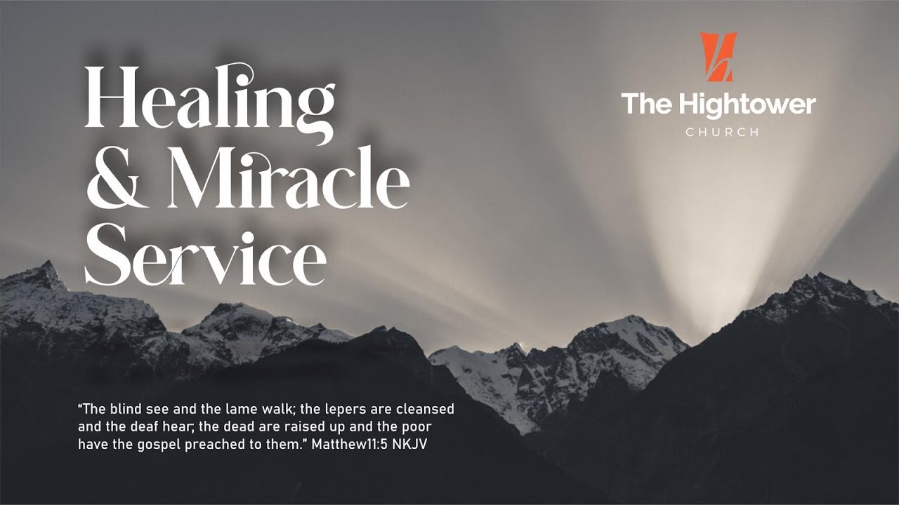 The Hightower Church Healing and Miracle Service - 25.08.2024 - YouTube
