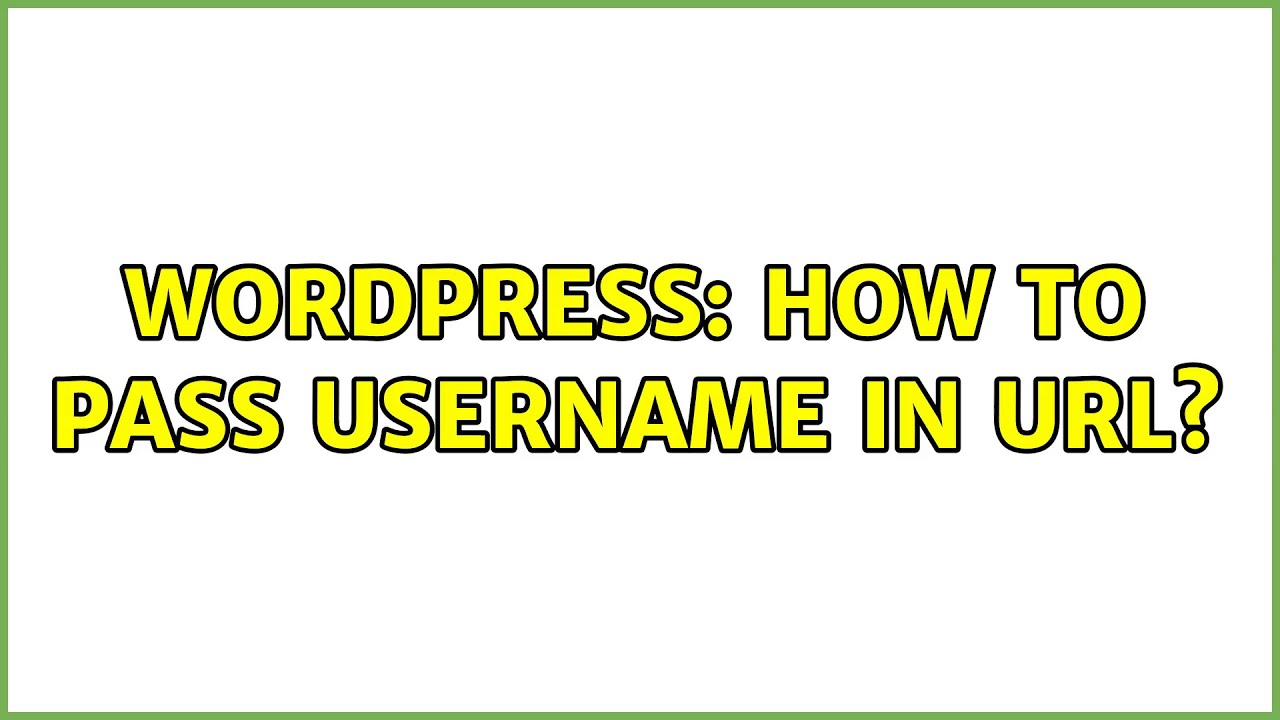 Wordpress How To Pass Username In Url YouTube wordpress-how-to-pass-username-in-url-youtube