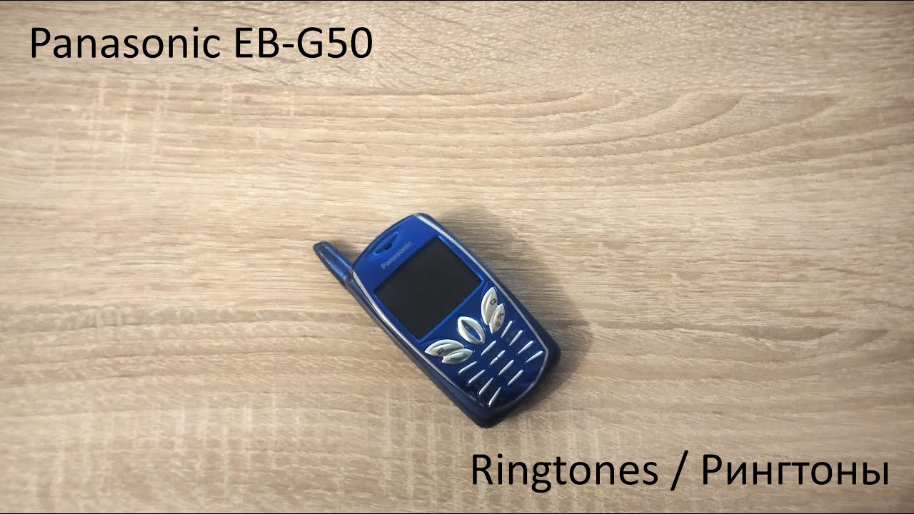 Panasonic EB-G50 Ringtones / Рингтоны - YouTube