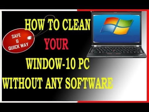 How to Clean Your Windows 10 PC without any Software (QUICK VIDEO ...