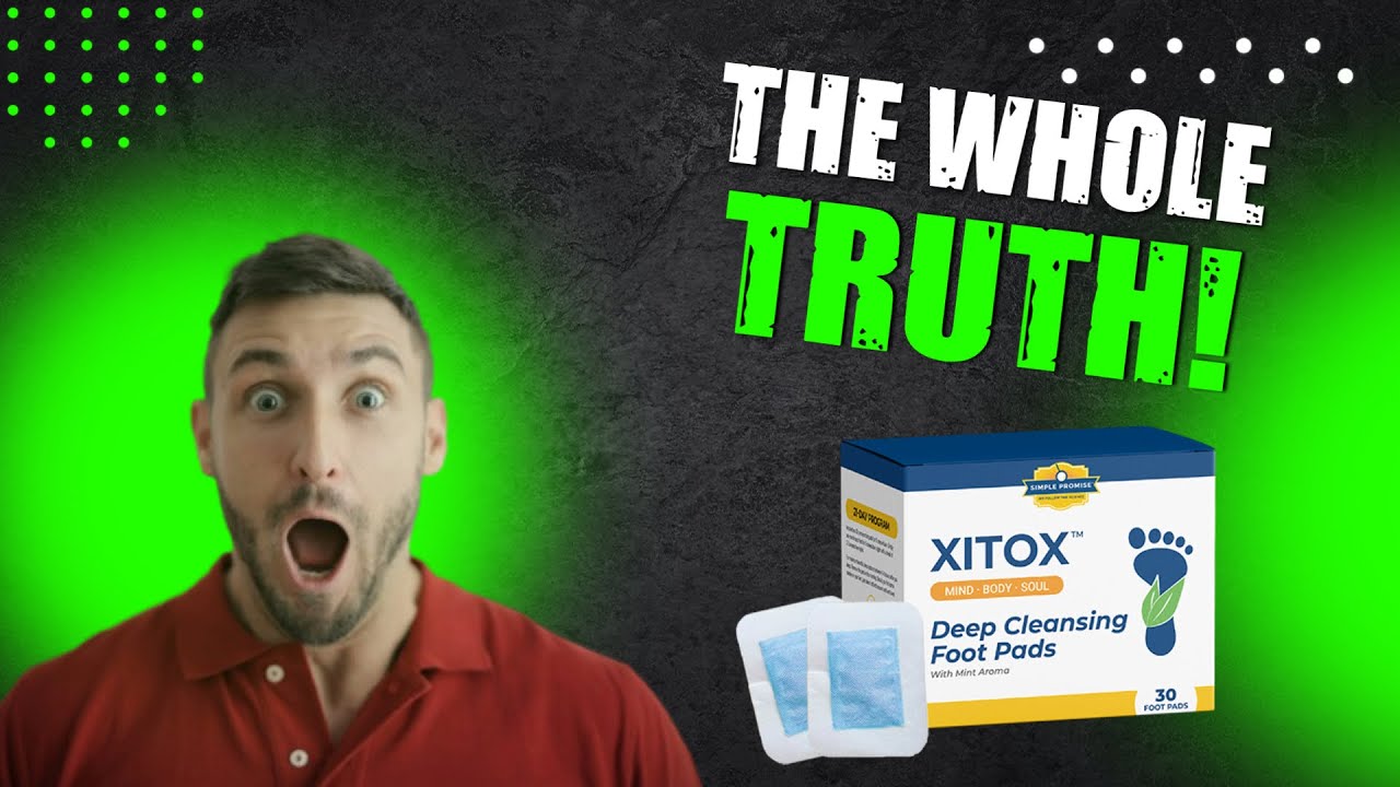 Xitox - Xitox Review - Xitox Foot Pads - Xitox Reviews - Does Xitox ...