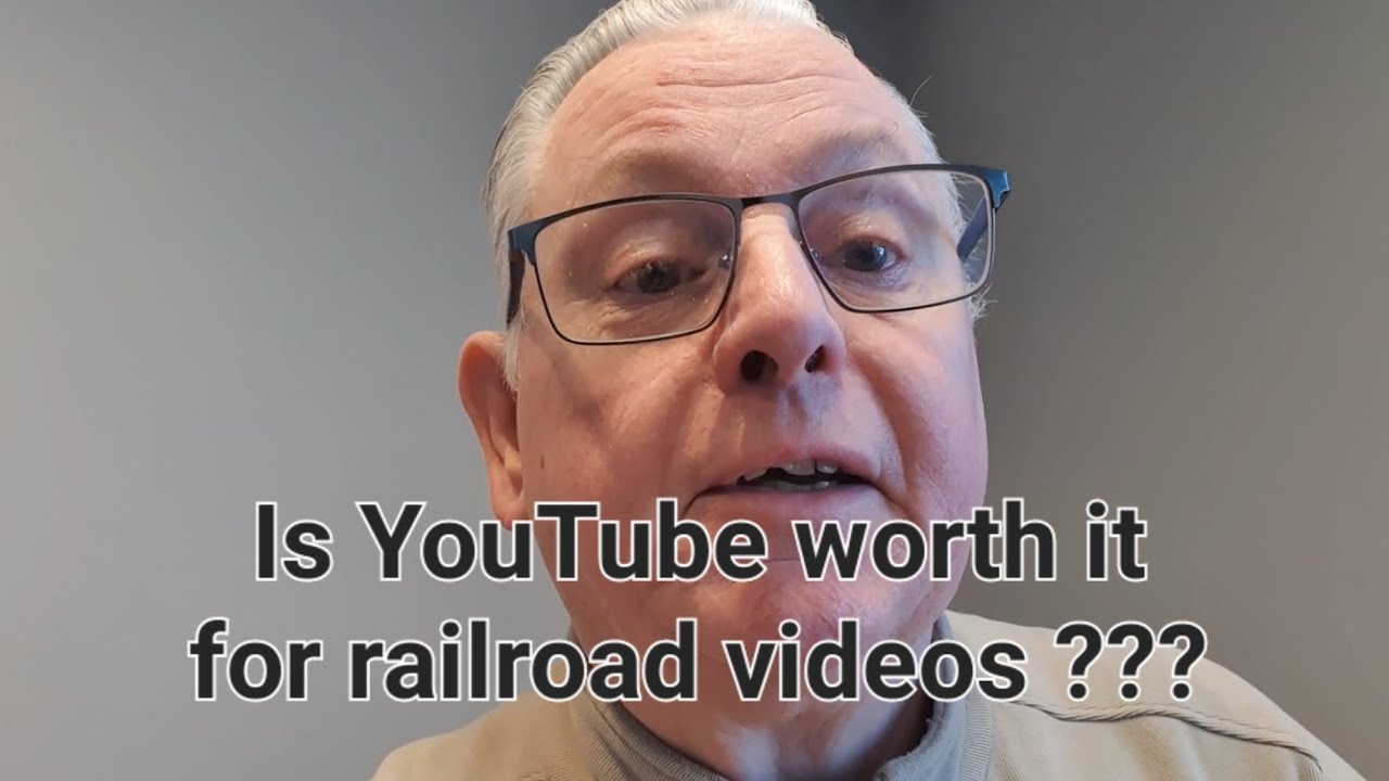 Is YouTube worth it for railroad videos ??? Railfanning and Modeltrain ...