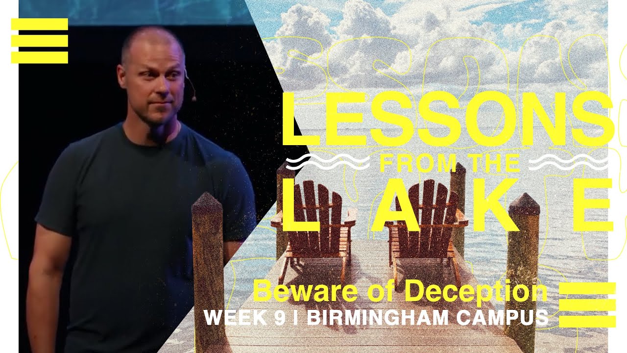 Lessons From The Lake - Beware Of Deception | Sept. 1, 2024 - YouTube