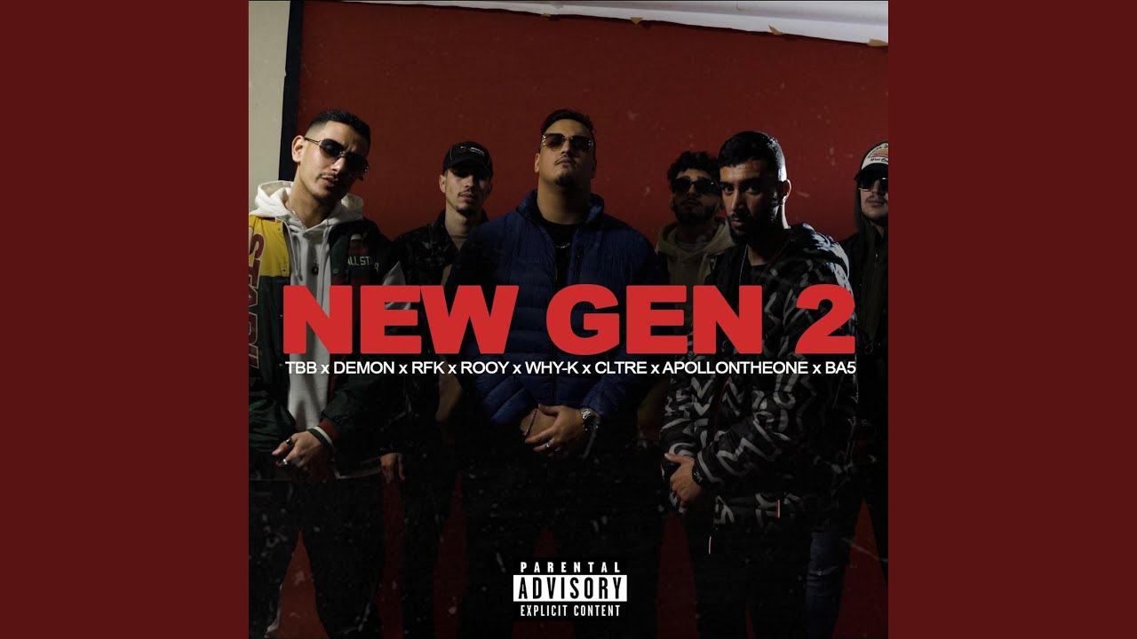 New Gen 2 (feat. Demon, RFK, ROOY, Why-K, Cltre, Apollontheone & BA5 ...