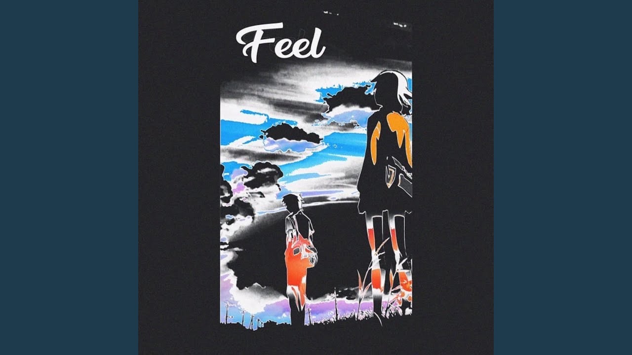 Feel - YouTube