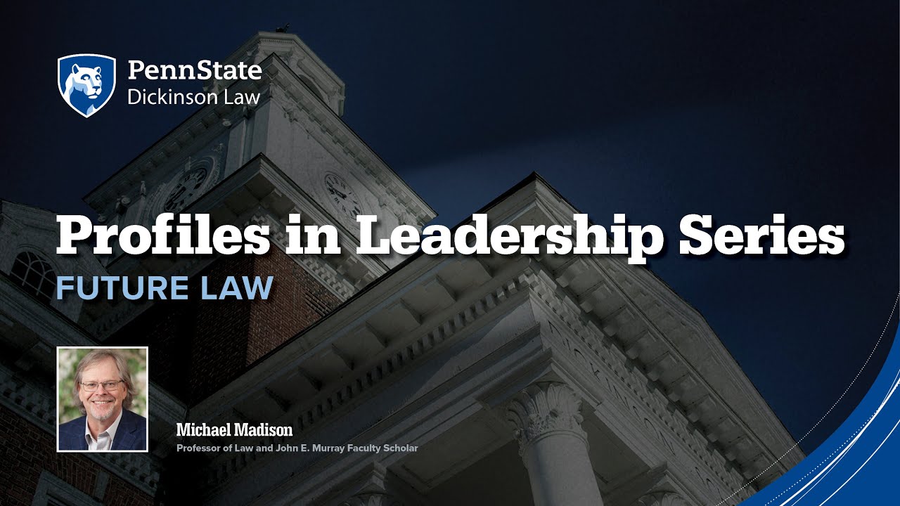 Penn State Dickinson Law Profiles in Leadership - Future Law - YouTube